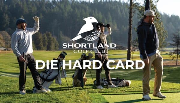 The Die Hard Card - Shortland Golf Club